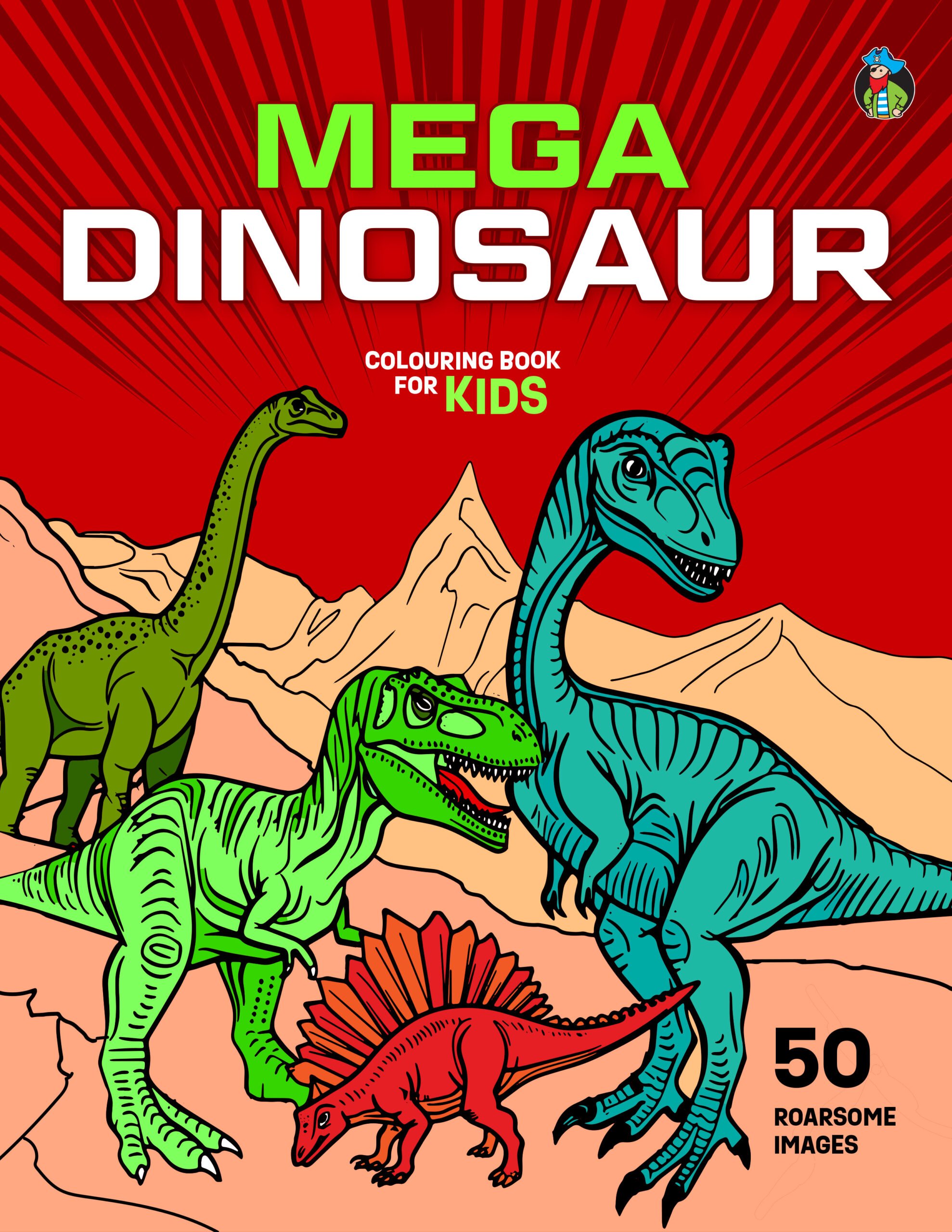 Mega Dinosaur Colouring Book for Kids - Captain Colouring Book